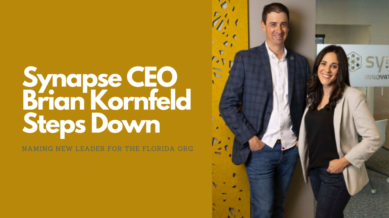 Brian Kornfeld steps down as CEO of Synapse; yet another Florida female ...