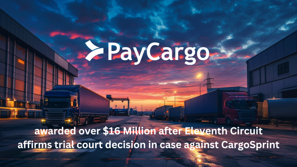 PayCargo awarded over $16 Million after Eleventh Circuit affirms trial court decision in case ...