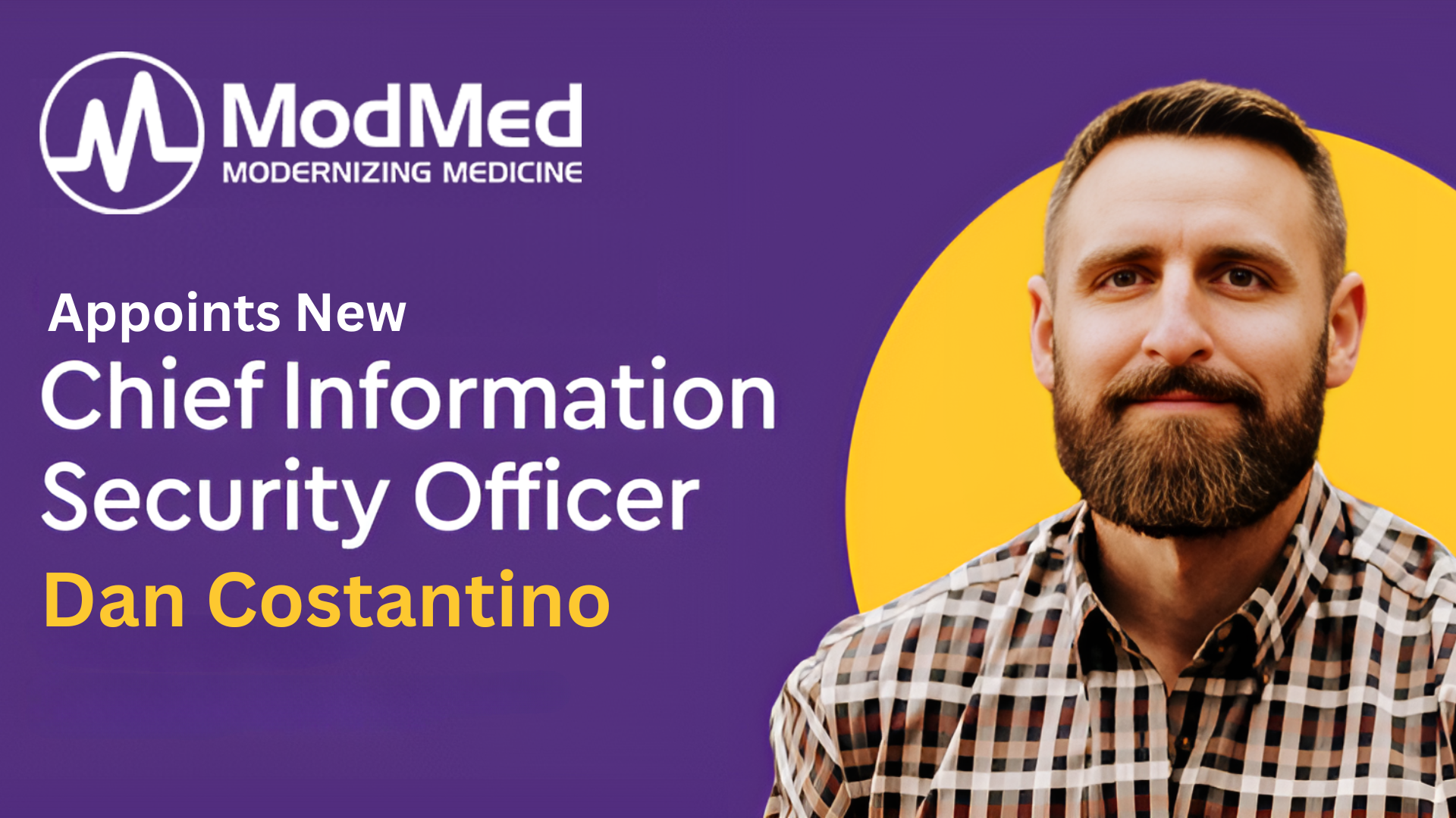 ModMed Appoints Chief Information Security Officer, Dan Costantino ...